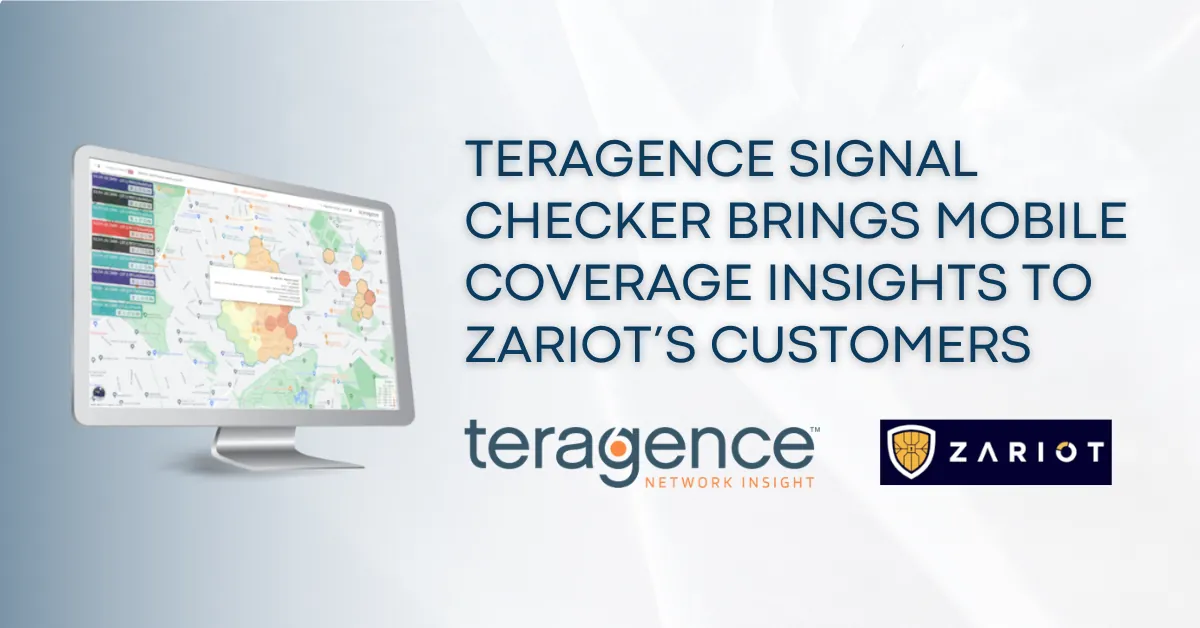 Teragence Signal Checker brings mobile coverage insights to ZARIOT ... Teragence Signal Checker brings mobile coverage insights to ZARIOT ...